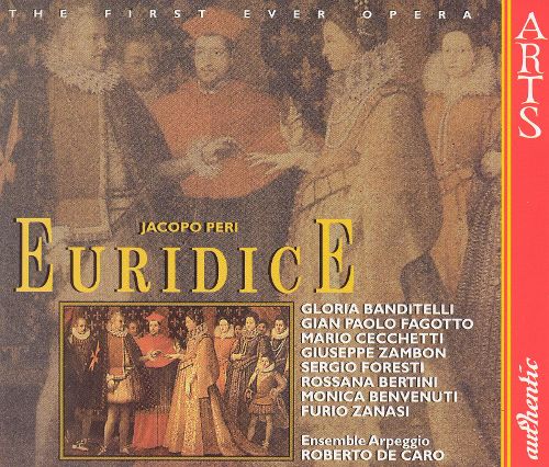 102. Euridice (Jacopo Peri) – The Opera Scribe